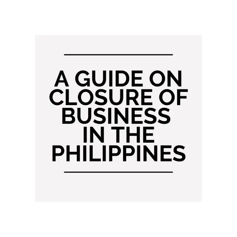 A Guide on Closure of Business in the Philippines