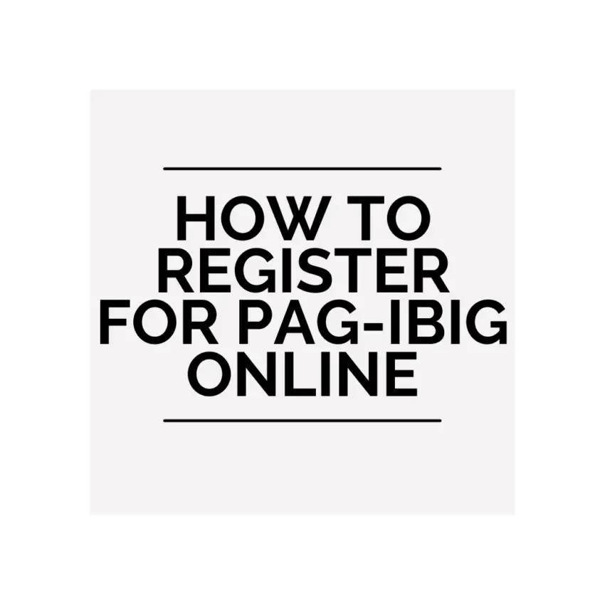 How to Register for Pag-IBIG online